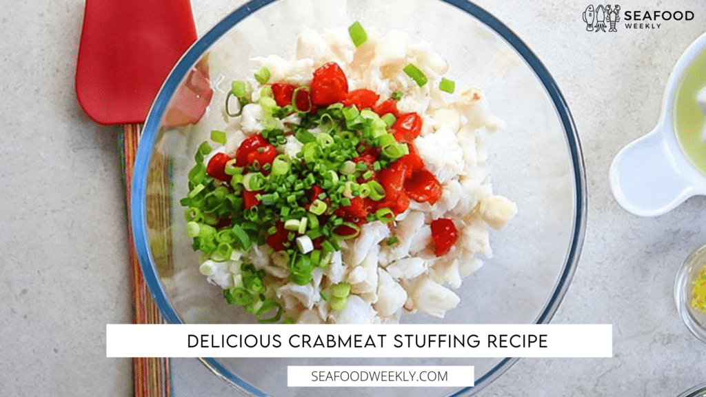Delicious Crabmeat Stuffing Recipe