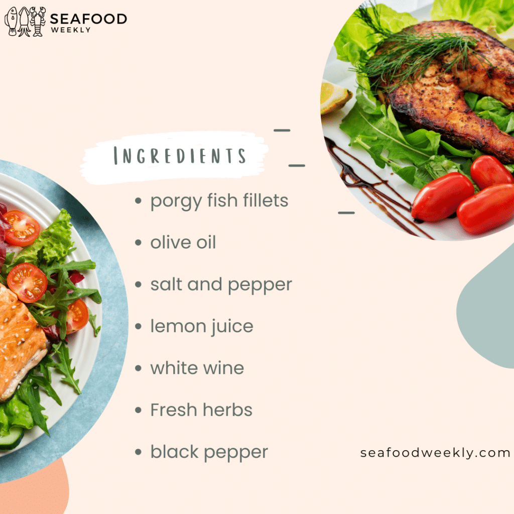 Delicious Porgy Fillet Recipe